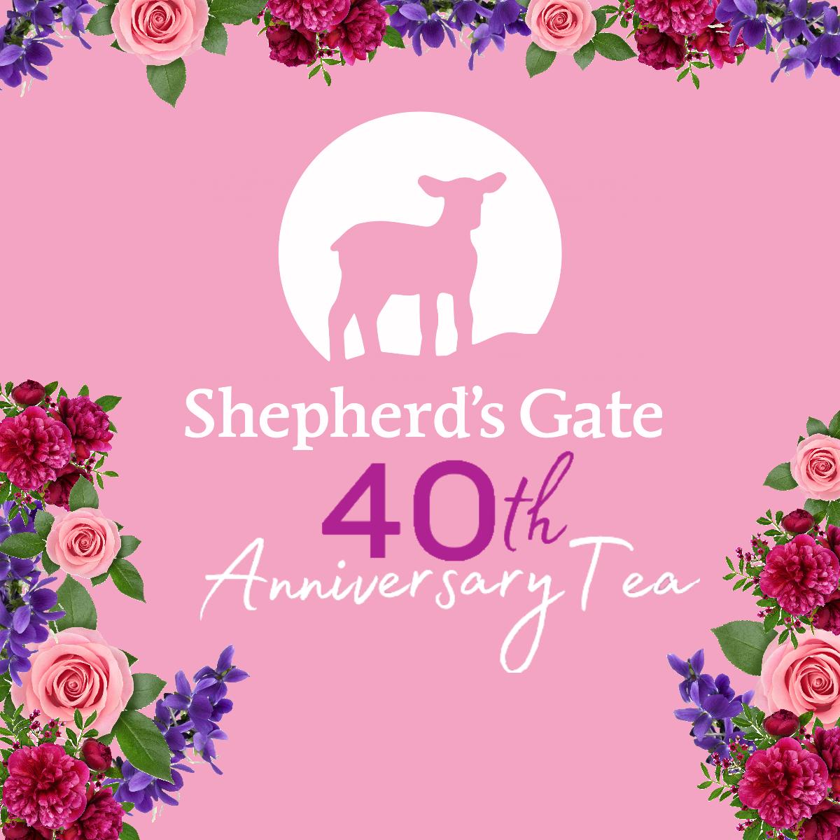 Shepherd's Gate 40th Anniversary Tea
