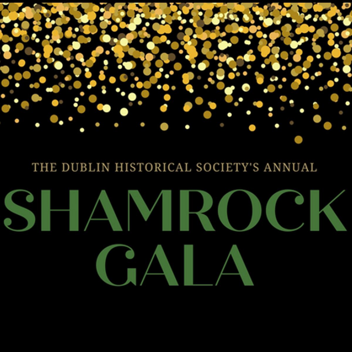 Dublin Historical Society's Shamrock Gala